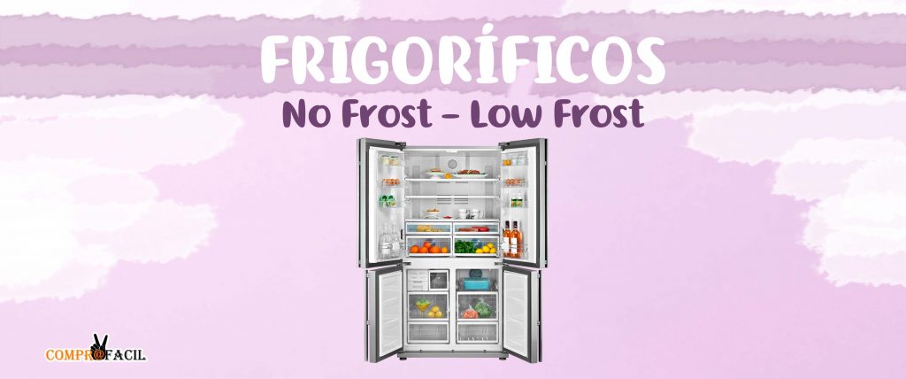 62. Frigoríficos No Frost y Low Frost - ComproFacil